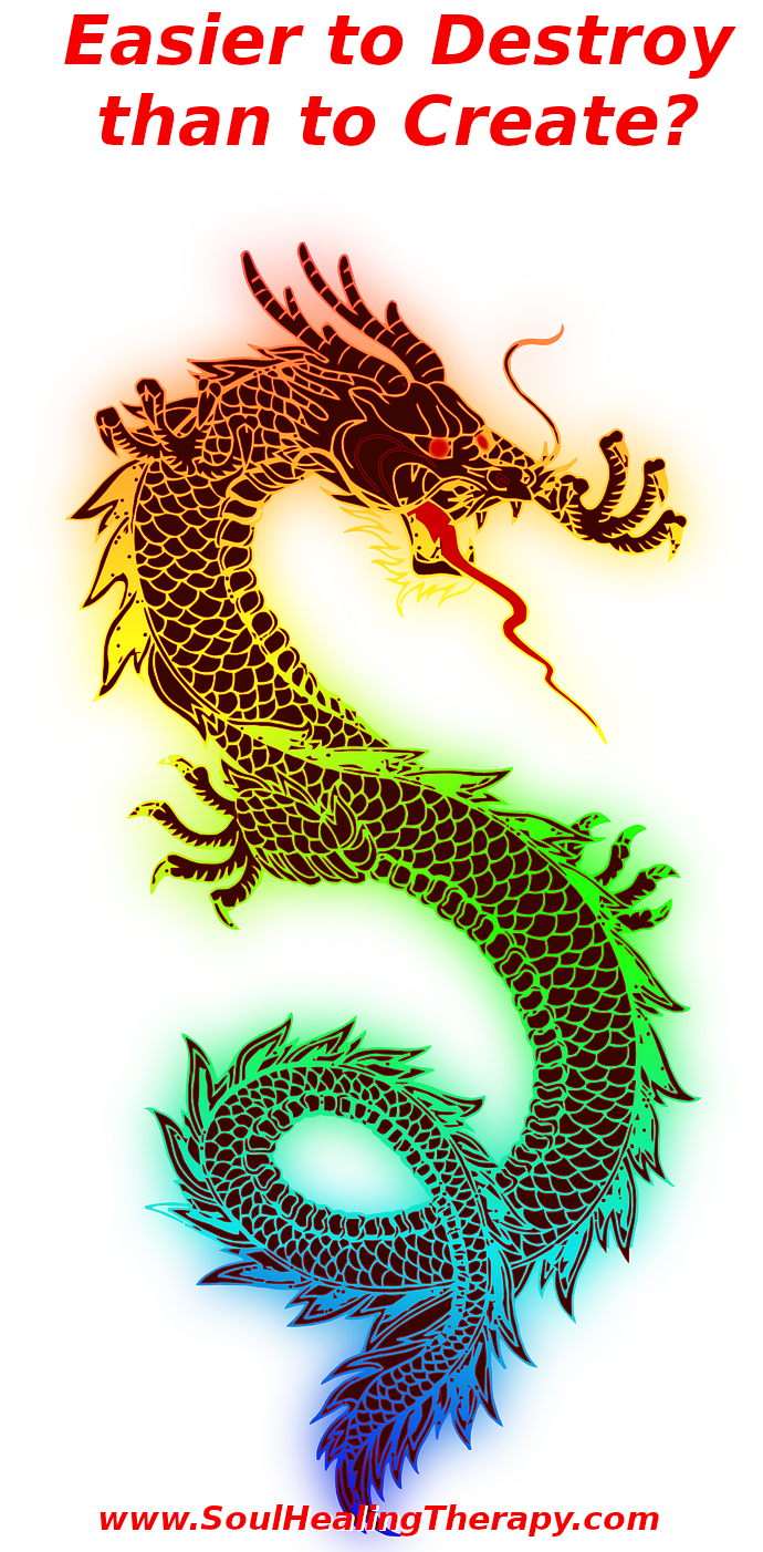 Easier to Destroy Than Create - Soul Healing Therapy